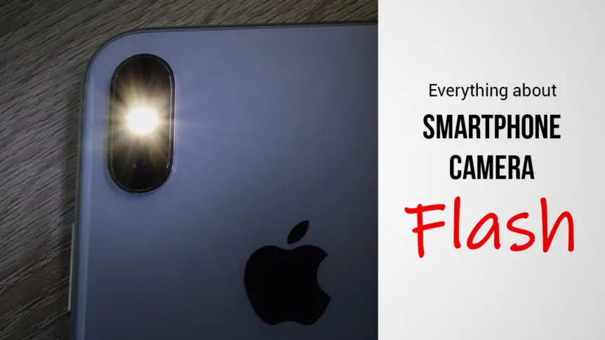 Everything About Smartphone Camera Flash | The Smartphone Photographer
